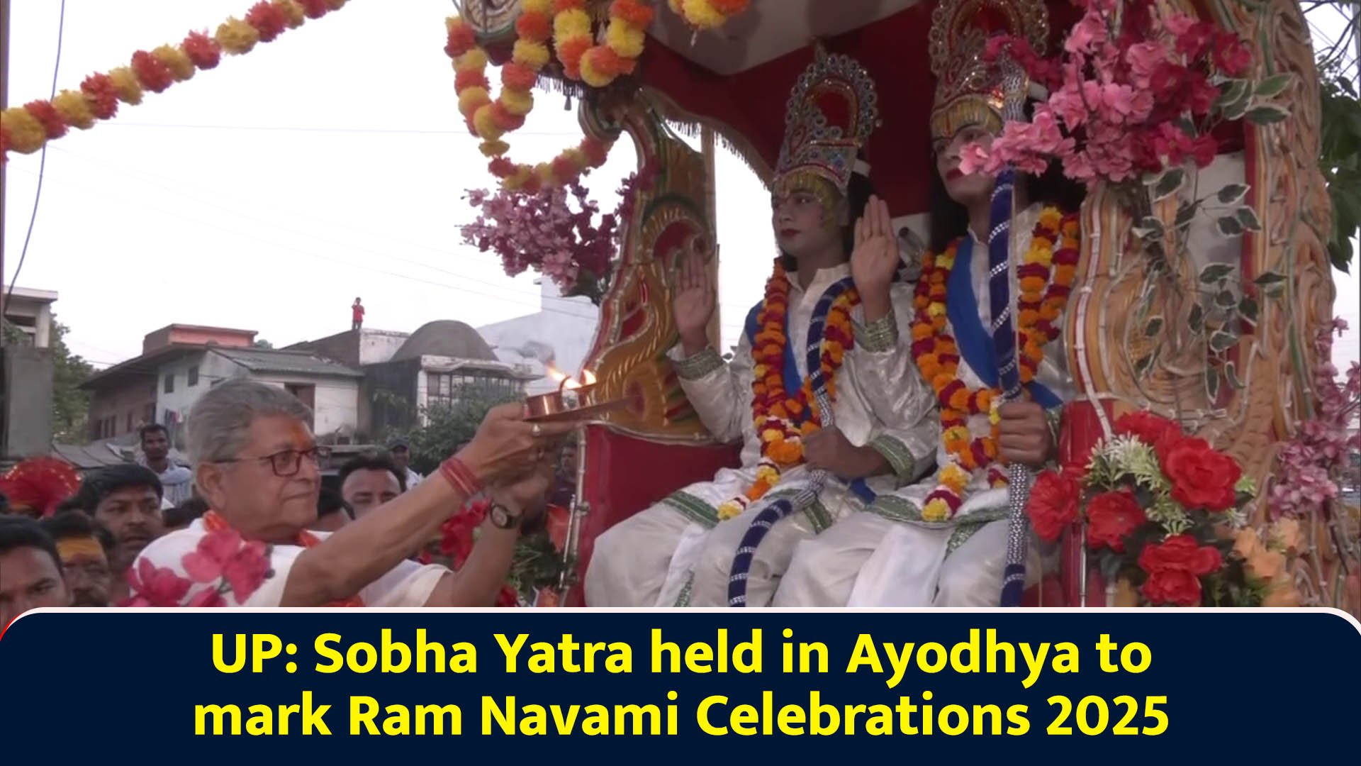 UP: Sobha Yatra held in Ayodhya to mark Ram Navami Celebrations 2025