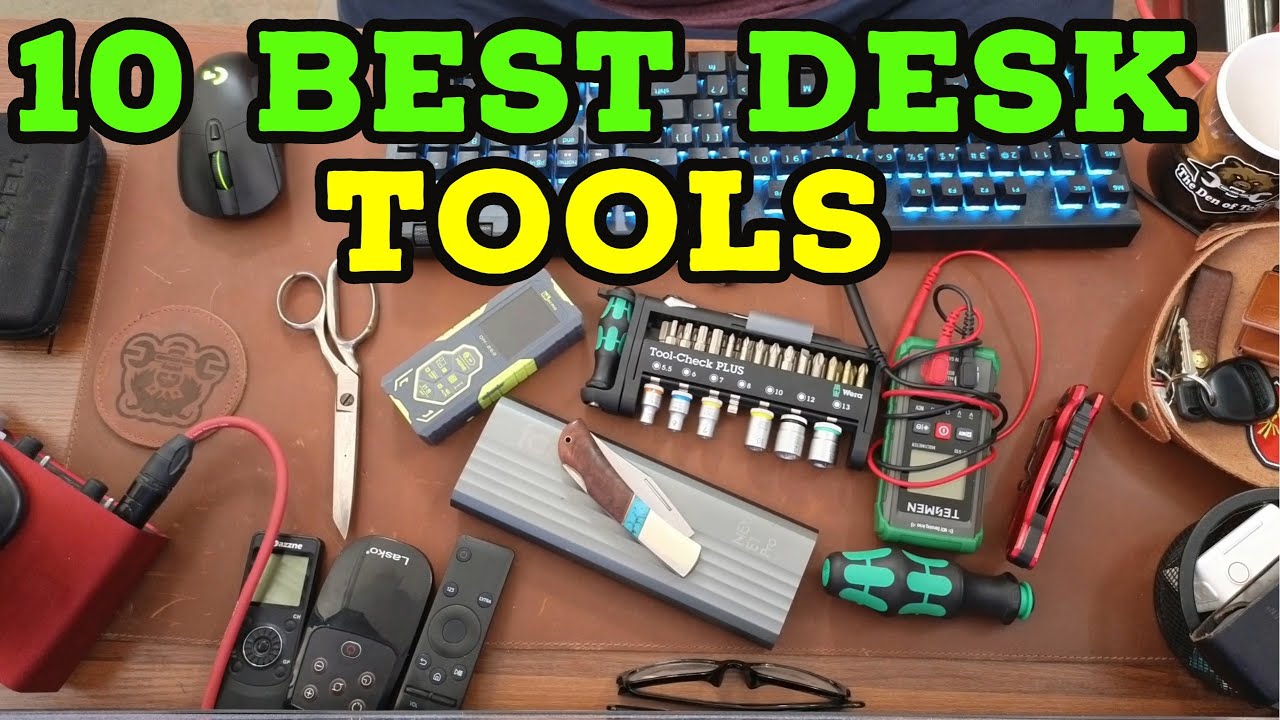 Best Tools to Keep at Your Desk