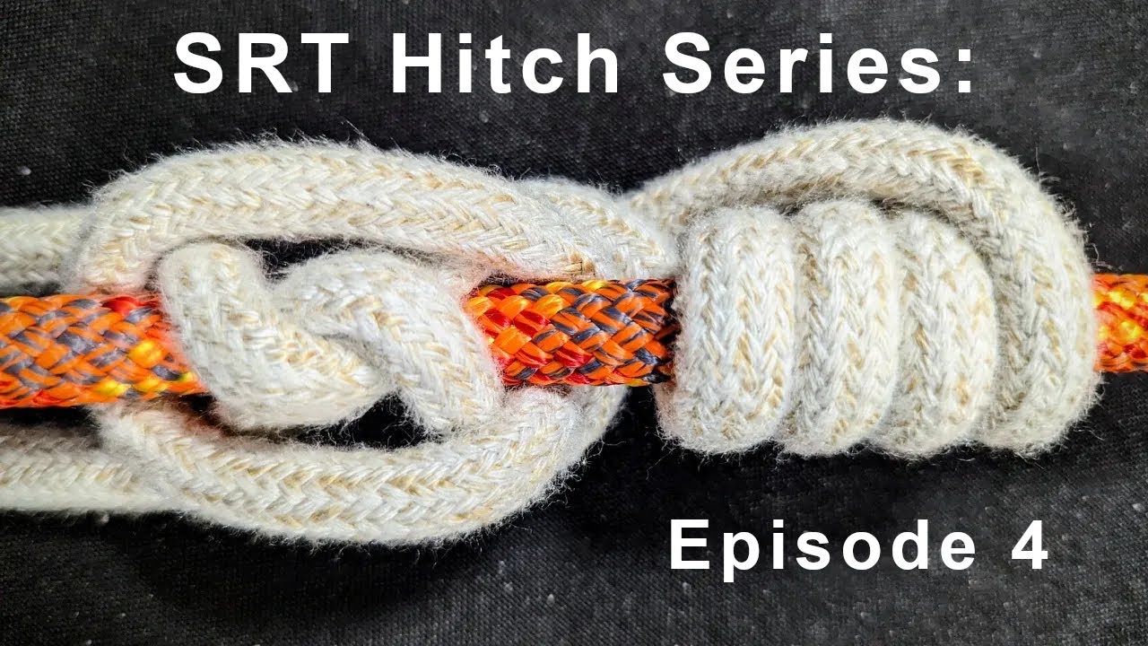 SRT Hitch Series Ep. 4 – Precision SRS Hitches 1–4 for Arborists and ...