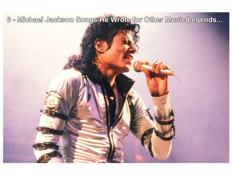 6 Michael Jackson Songs He Wrote for Other Music Legends That Still ...