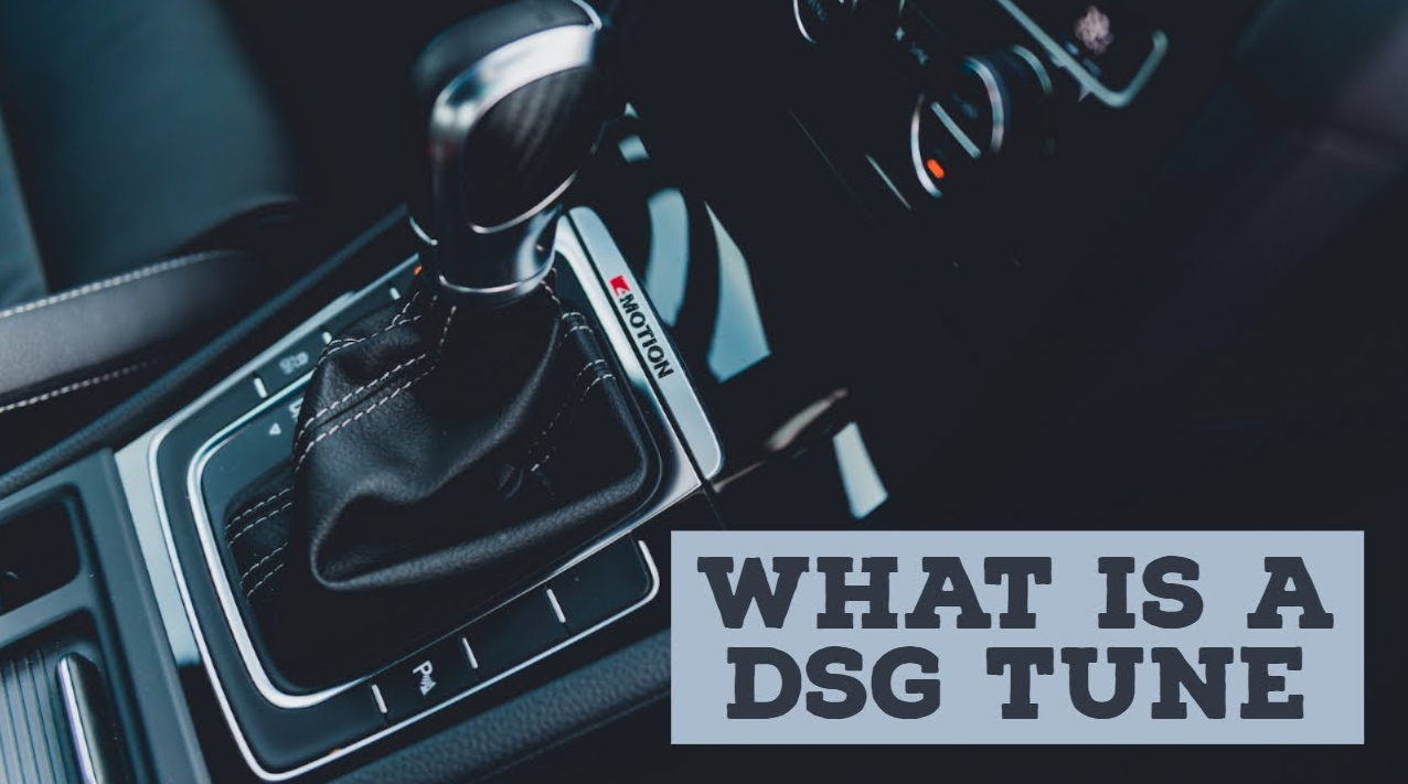 What is a DSG Tune? A Complete Guide to Tuning Your DSG Transmission
