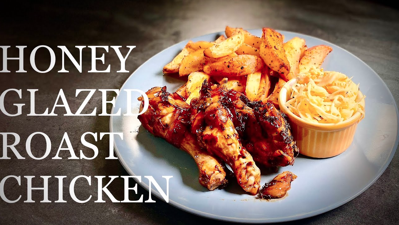 Honey Glazed Oven Roast Chicken(2 in 1 Recipe)