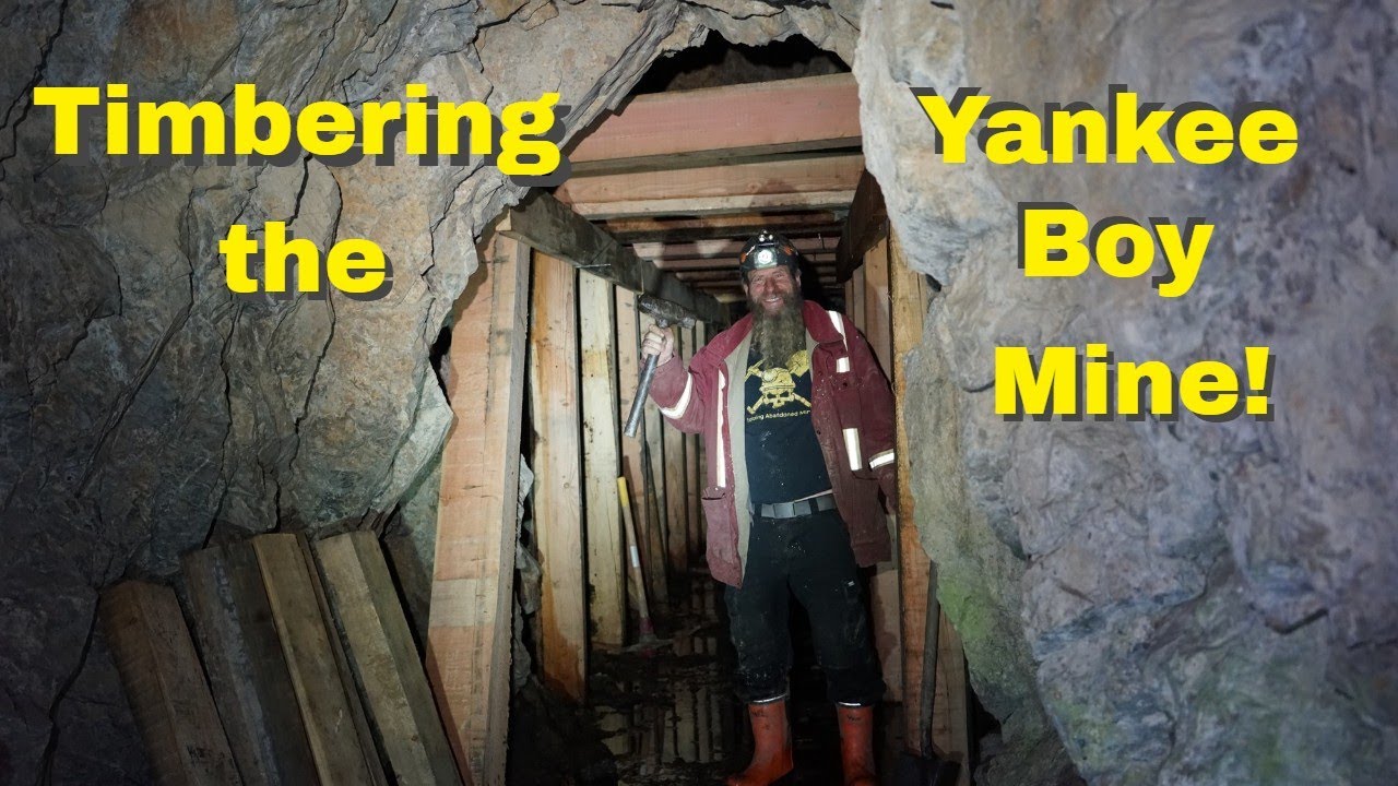 Strength in Timber—Reinforcing Yankee Boy Mine!