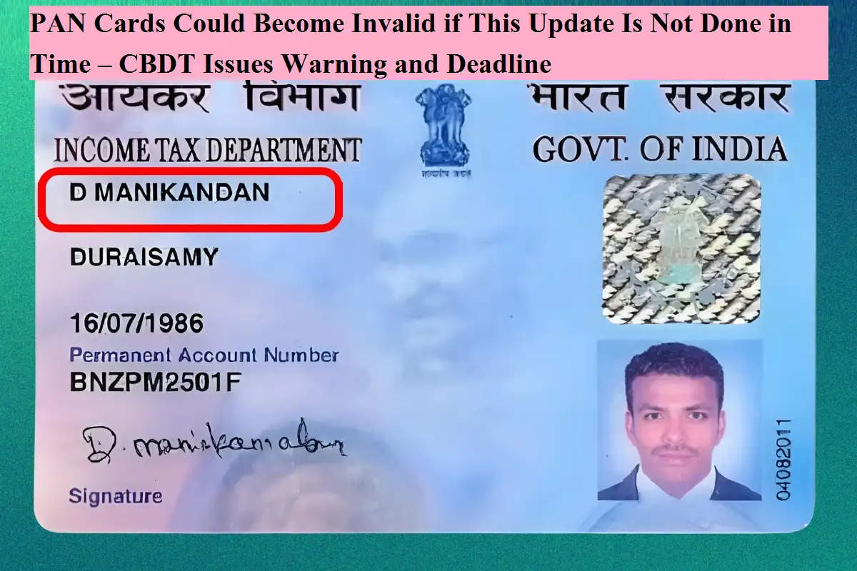 PAN Cards Could Become Invalid if This Update Is Not Done in Time ...