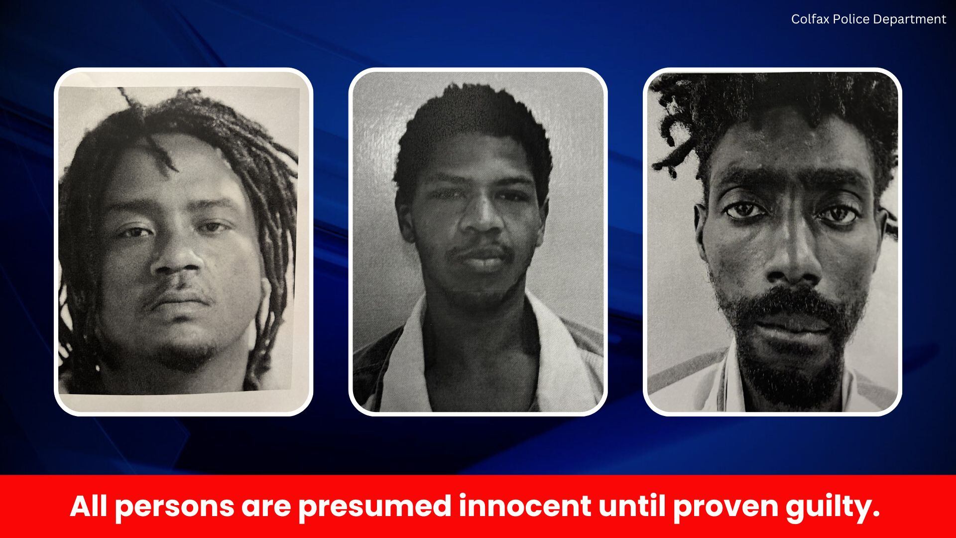 Colfax police arrest 3 suspects with outstanding warrants