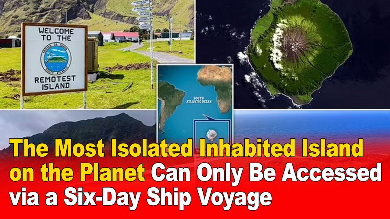 The Most Isolated Inhabited Island on the Planet Can Only Be Accessed ...