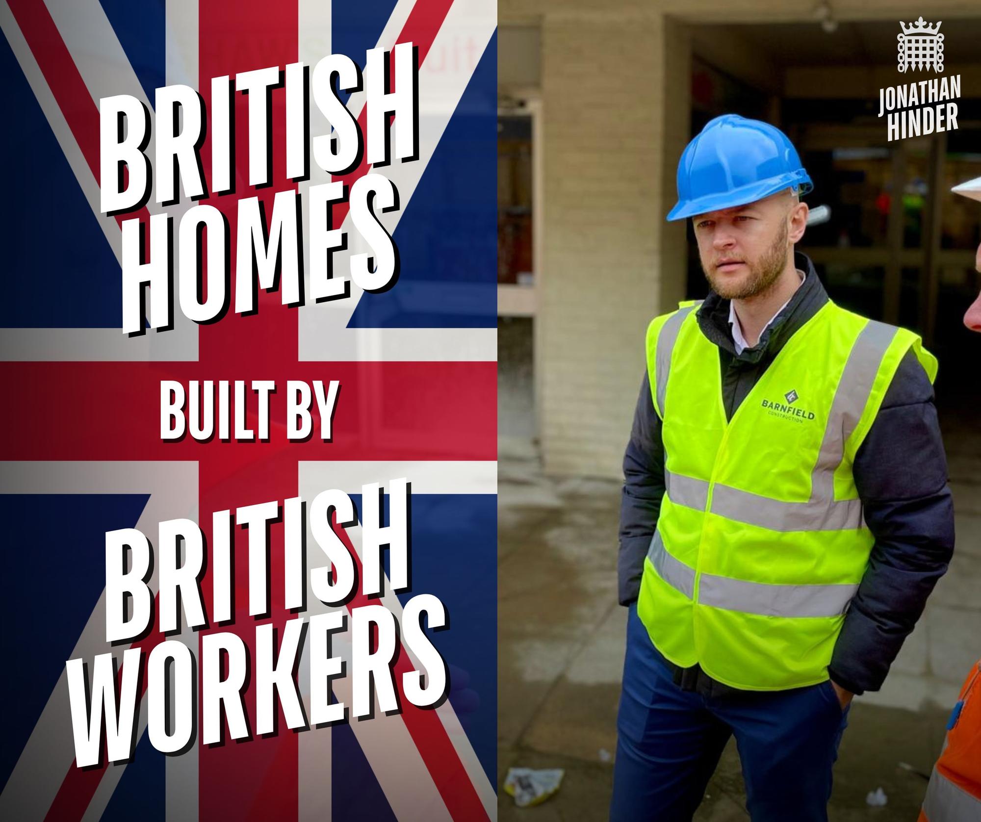 Jonathan Hinder MP column: British homes, built by British workers