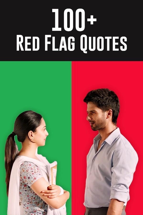 Red Flag Alert! 100+ Quotes To Help You Spot Every Sign Of Toxicity In ...
