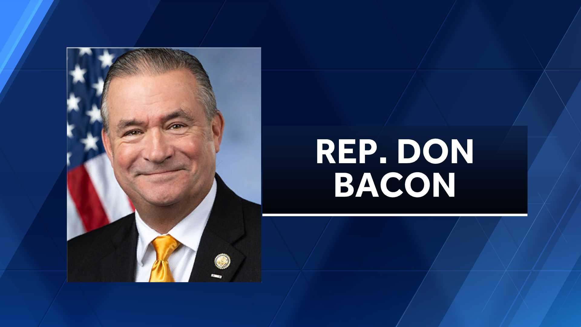 Republican Don Bacon targeted by Democratic Congressional Campaign ...