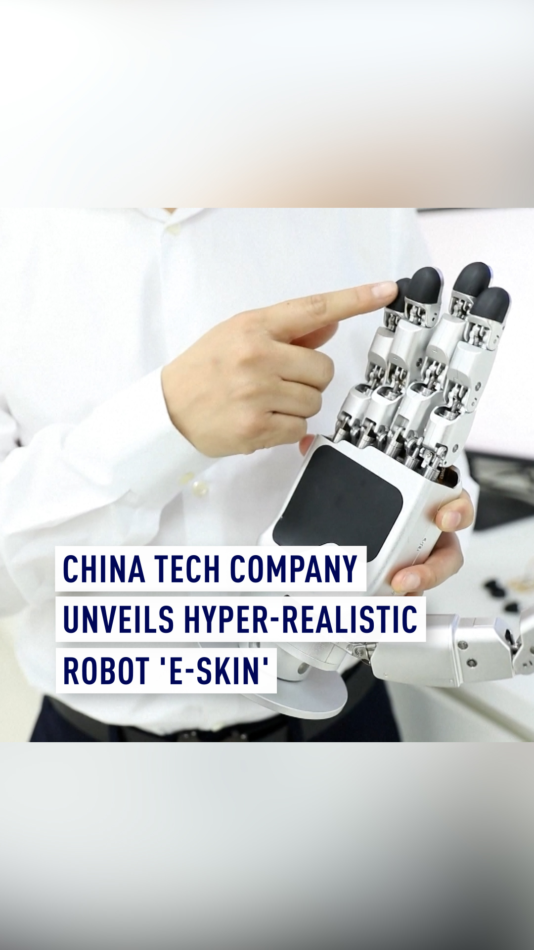 China tech company unveils hyper-realistic robot ‘e-skin'