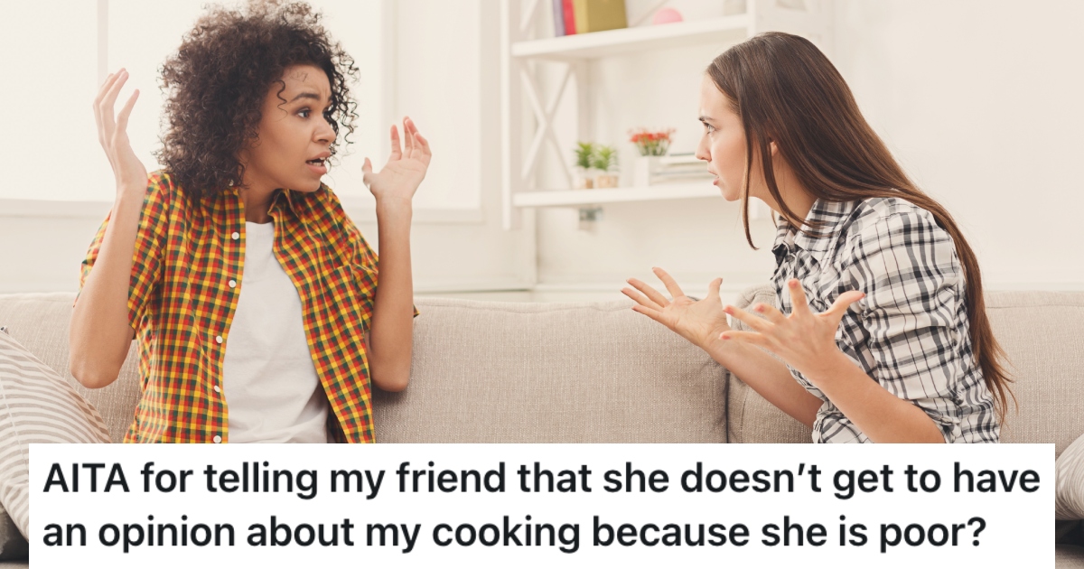 Her Friend Complained About Her Cooking, But She’d Had Enough And Put Her In Her Place