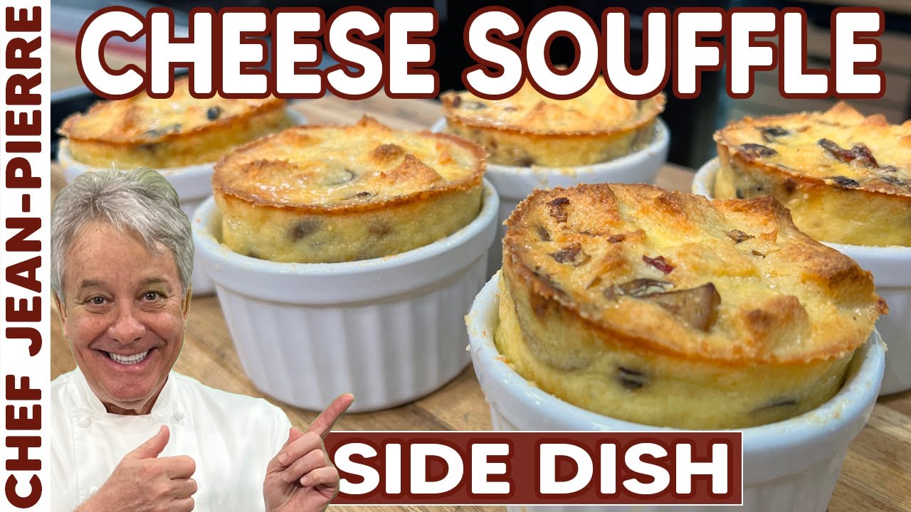 The Perfect Soufflé Side Dish Recipe | Chef Jean-Pierre