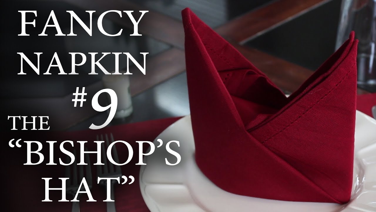 The Bishop’s Hat Napkin Fold: A Step-By-Step Look