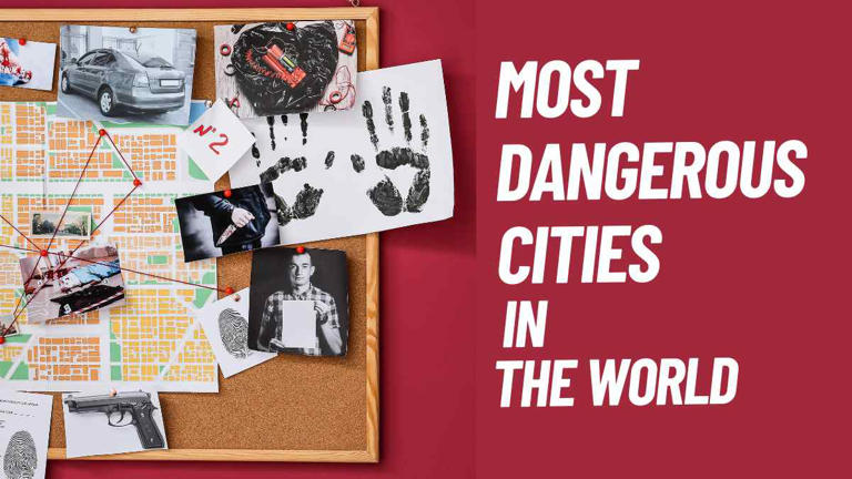 What are the Most Dangerous Cities in the World?