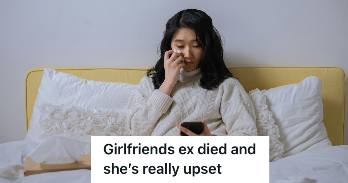 His Girlfriend Was Grieving The Demise Of Her Ex-Boyfriend A Little Too Much, So He Assumed She ...