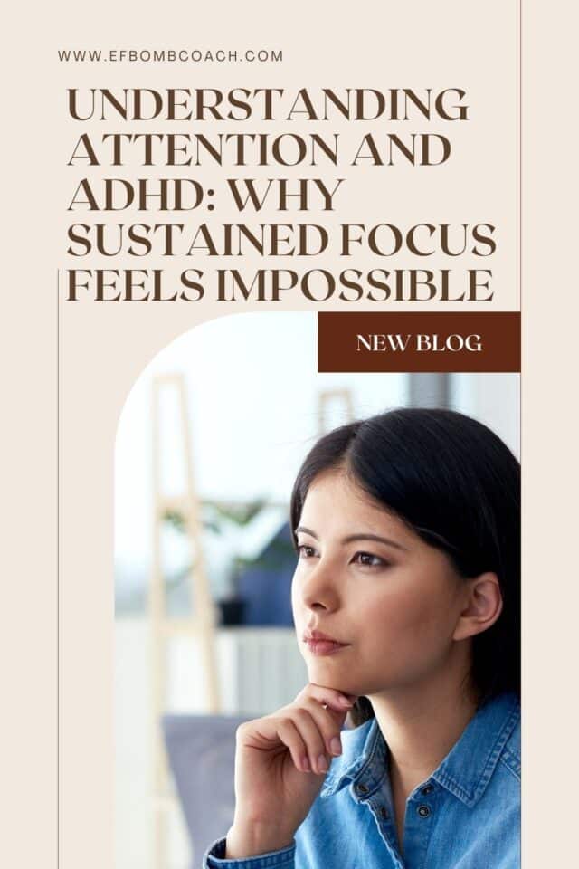 Understanding Attention and ADHD: Why Sustained Focus Feels Impossible