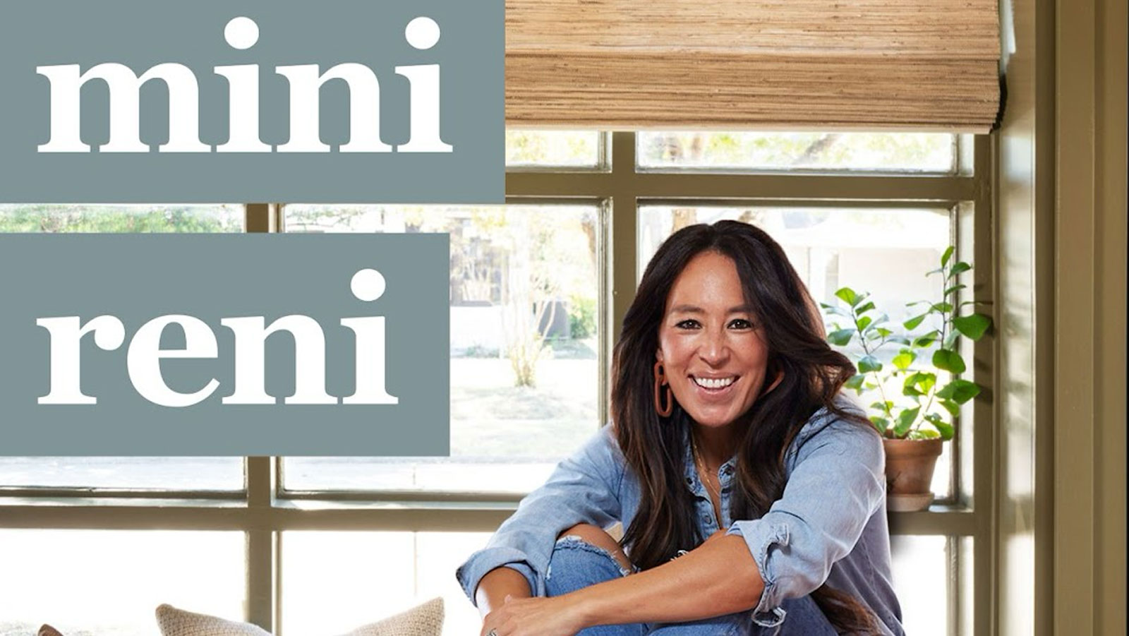 Joanna Gaines Sets Home Renovation Return With ‘Mini Reni' On Max & Magnolia Network