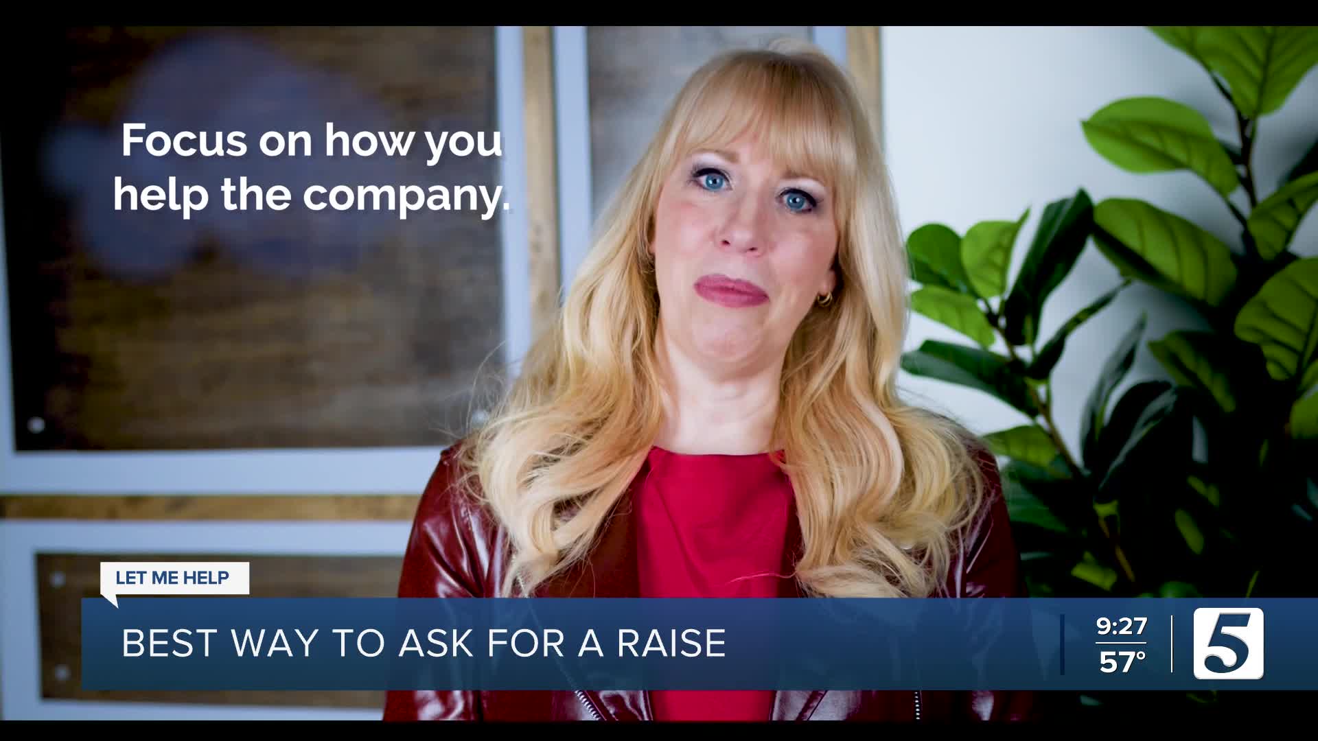 Let Me Help: Best way to ask for a raise