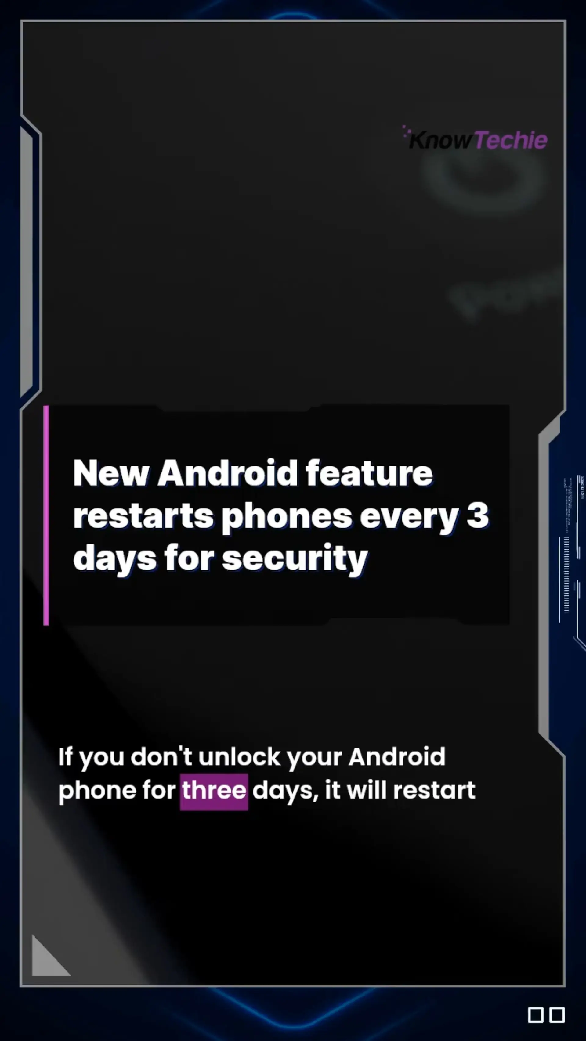 New Android feature restarts phones every 3 days for security