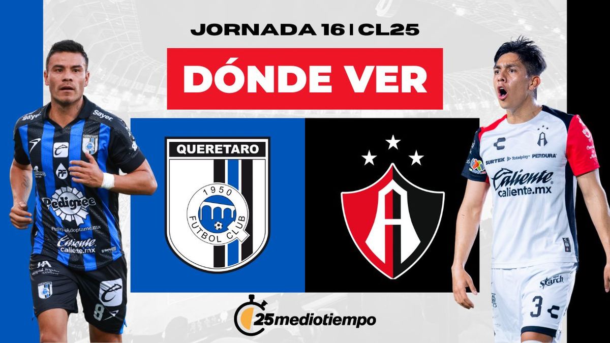 Querétaro vs Atlas EN VIVO. Partido de la J16 Liga MX Clausura 2025