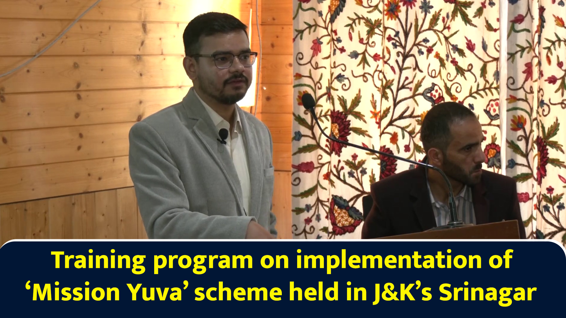 Training program on implementation of ‘Mission Yuva’ scheme held in J&K ...