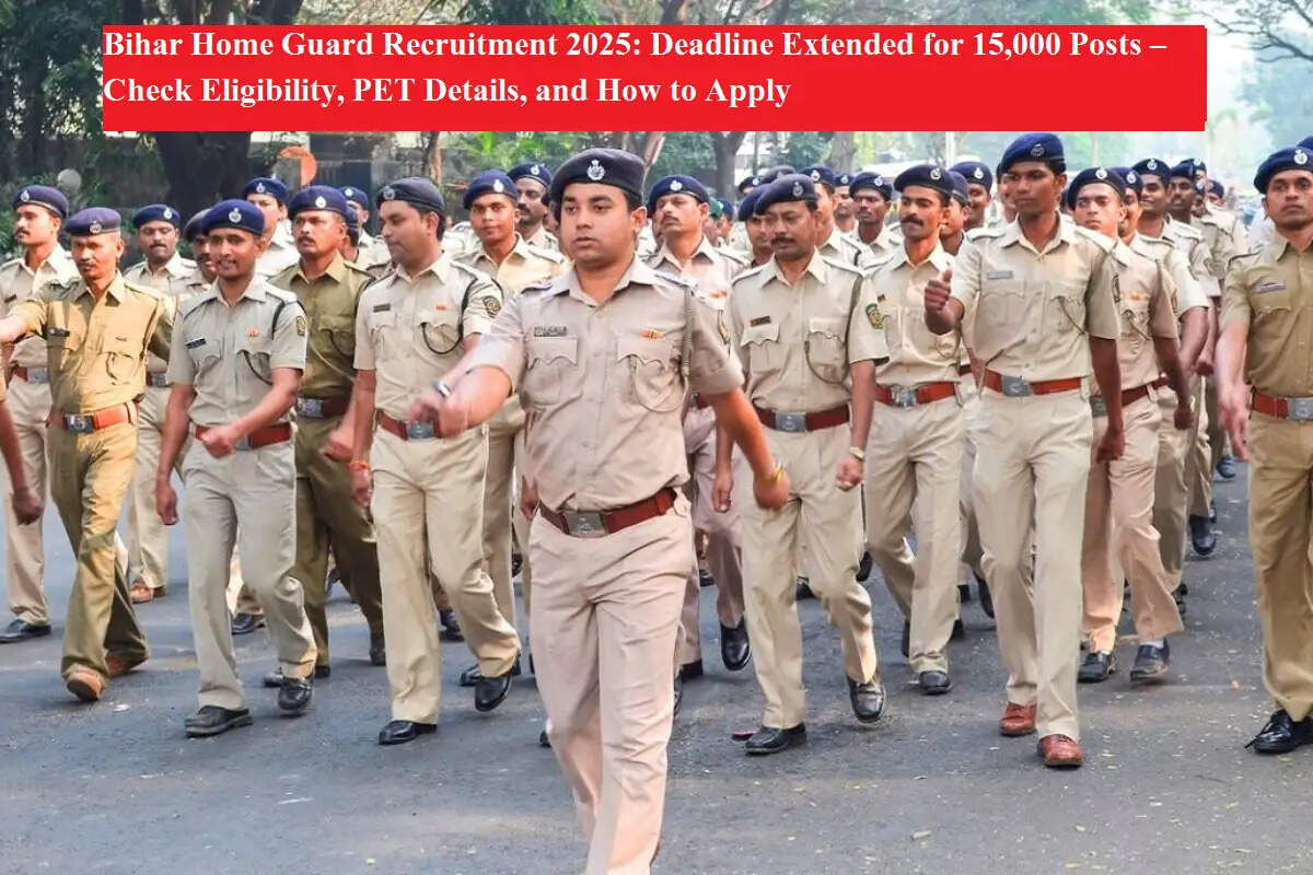 Bihar Home Guard Recruitment 2025: Deadline Extended for 15,000 Posts ...