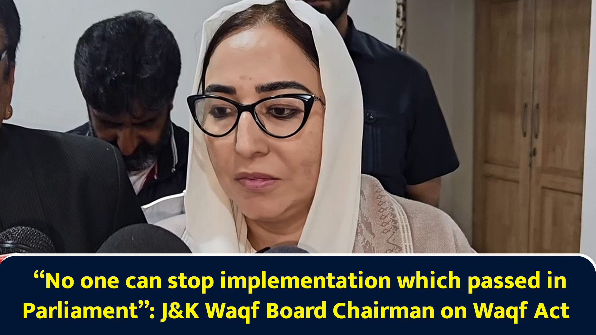 “No one can stop implementation which passed in Parliament”: J&K Waqf ...