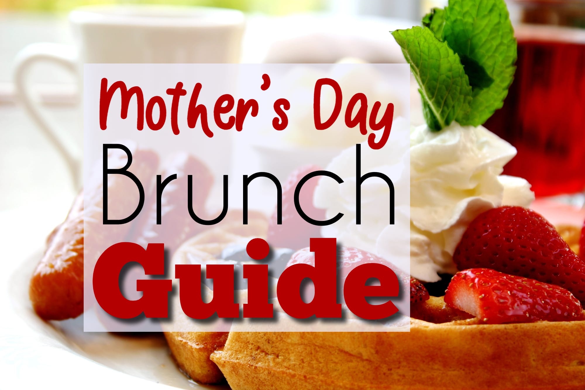 Our Favorite Mother's Day Brunch Ideas in Kansas City: Mother's Day ...