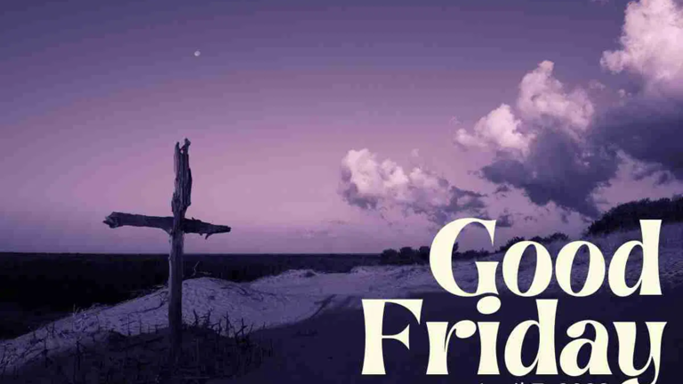 Good Friday 2025: Best Wishes, Messages, Quotes, Greetings, Images ...