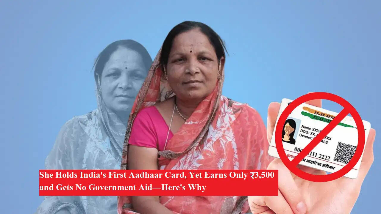 She Holds India's First Aadhaar Card, Yet Earns Only ₹3,500 and Gets No ...