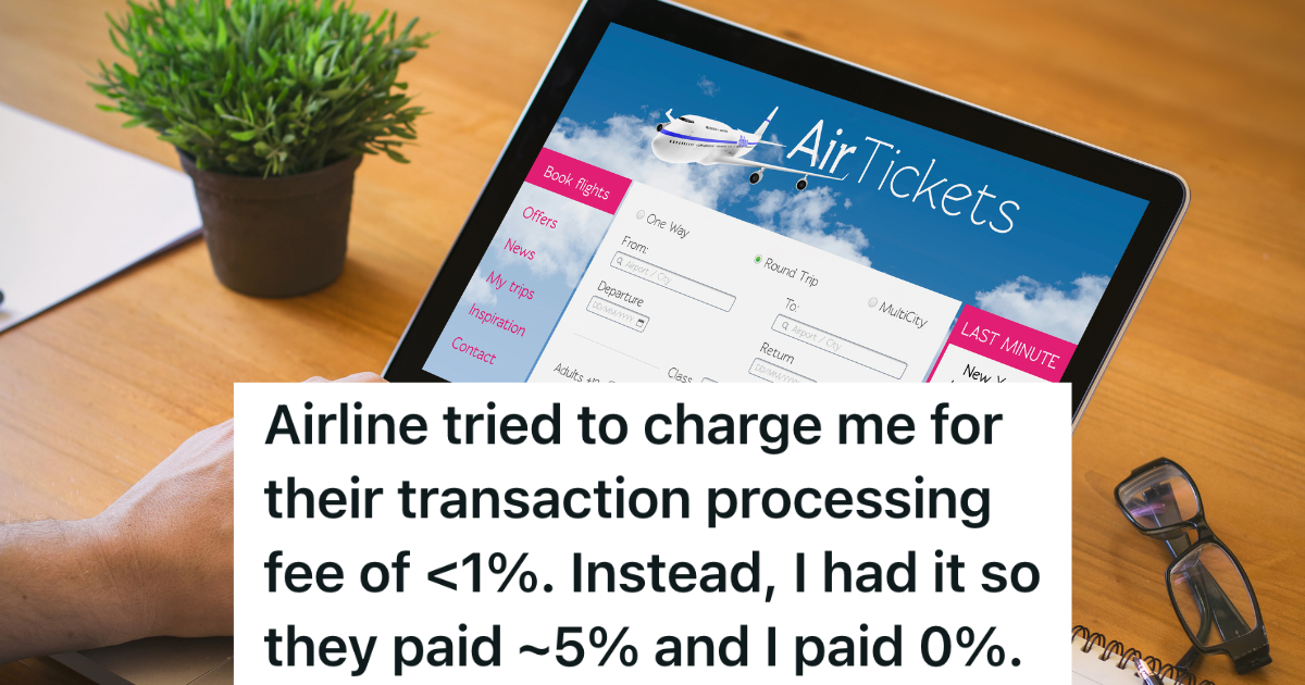 Airline Offered Multiple Ticket Payment Options, So This Customer Used ...