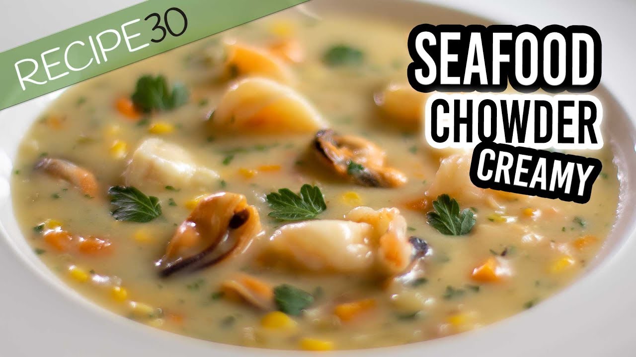 Seafood Chowder, Chunky and Creamy Guaranteed to be Amazing