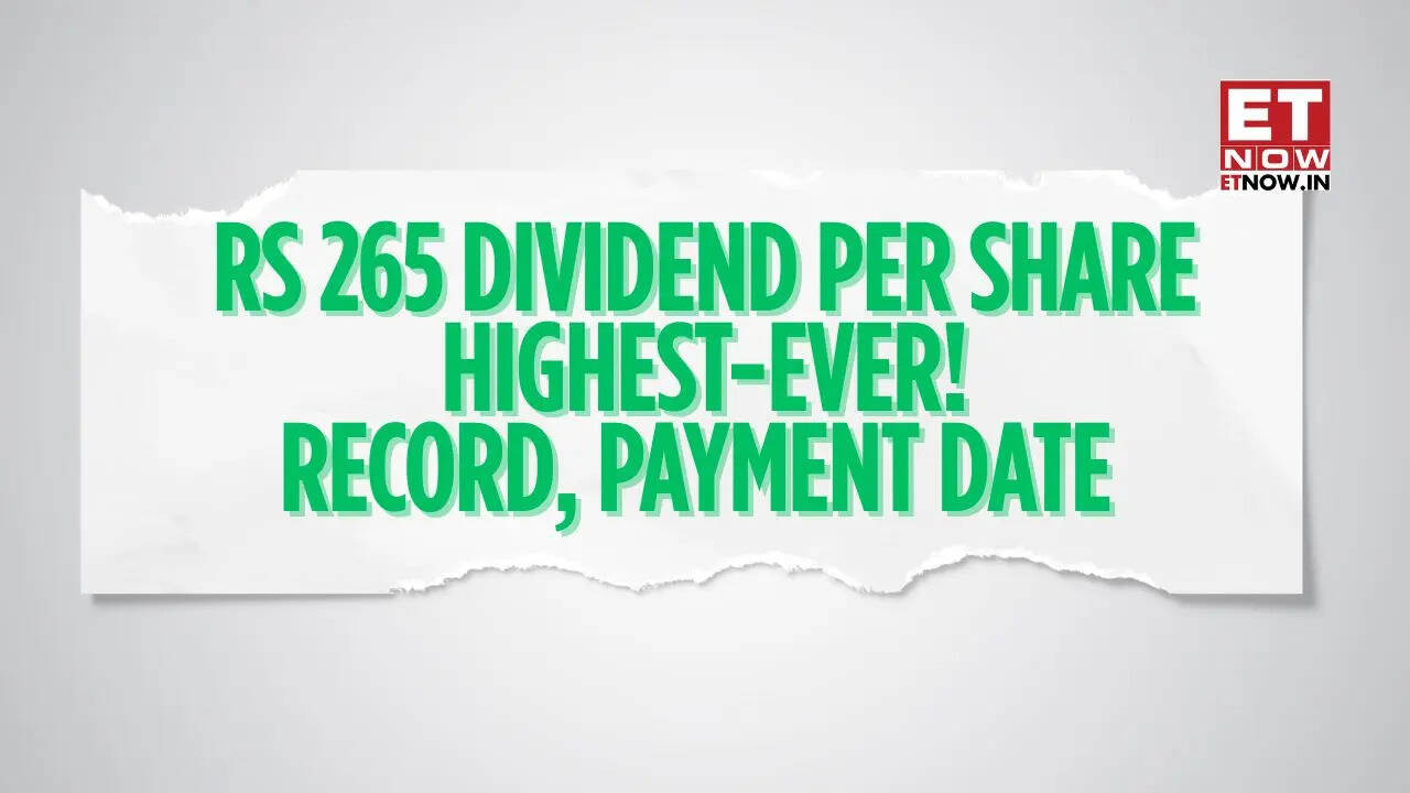 Rs 265 dividend per share: HIGHEST-EVER in 10 years! Record date fixed ...