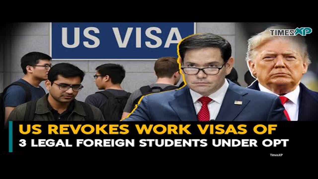 US Revokes Work Visas of 3 legal foreign students under OPT program