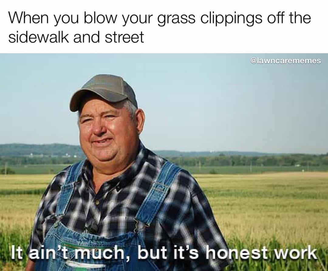 48 Funny Lawn Care Memes For Dads Who Live For The Smell Of Fresh Cut Grass