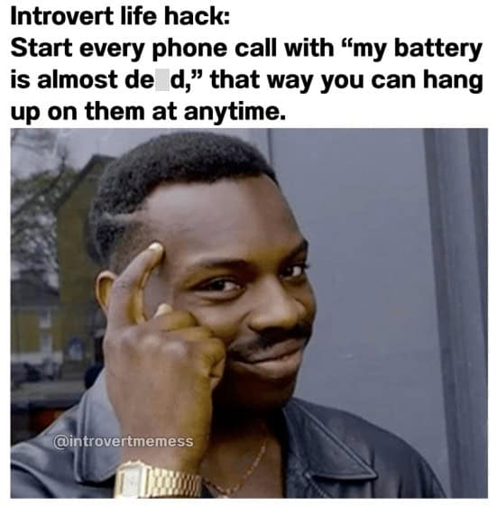 45 Funniest Introvert Memes For People Who Rehearse Phone Calls Like It ...