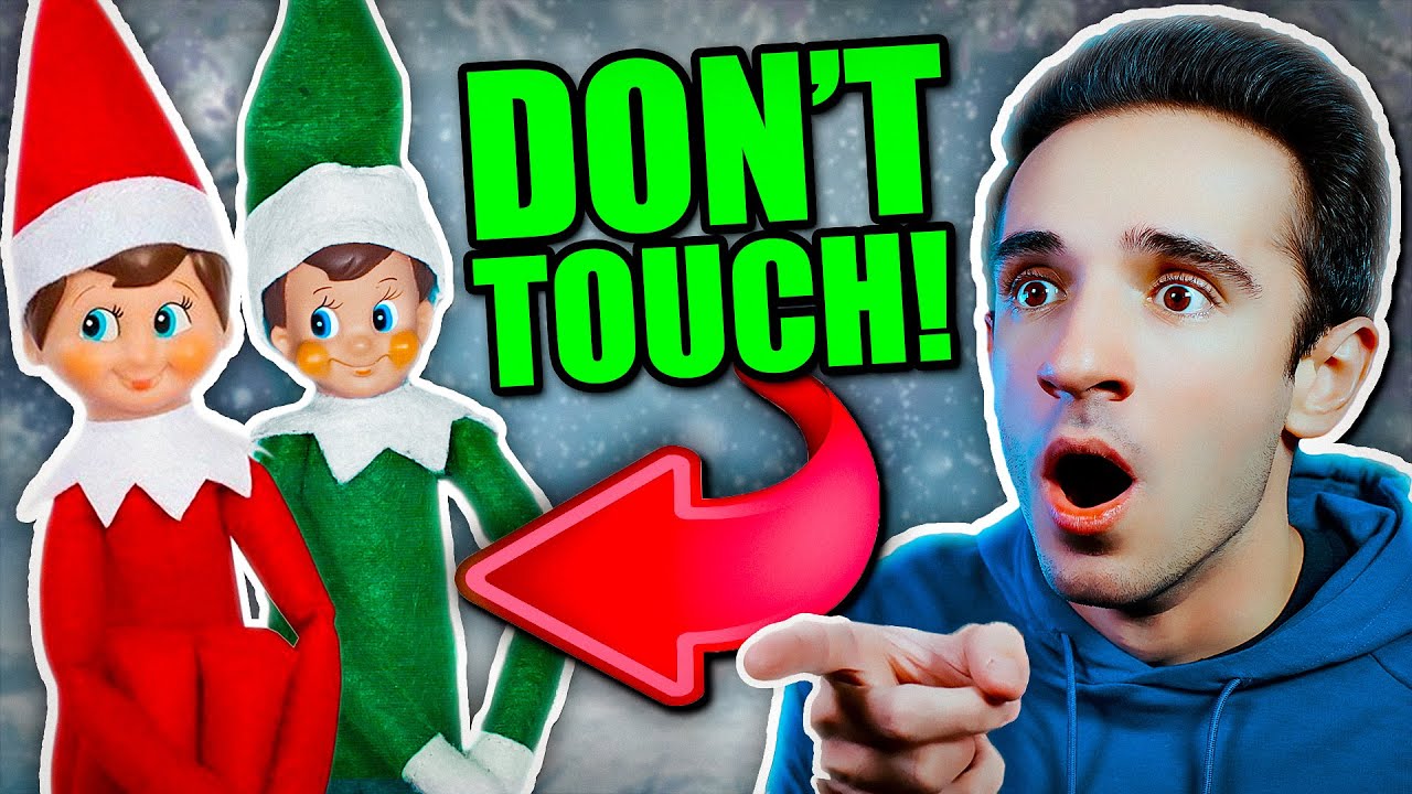 ELF ON THE SHELF IS REAL 13! DON'T TOUCH!
