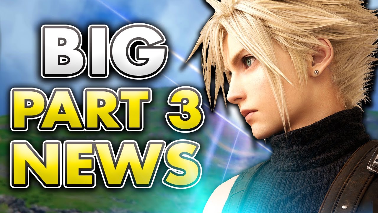 Final Fantasy 7 Remake Part 3: Massive Update Just Dropped