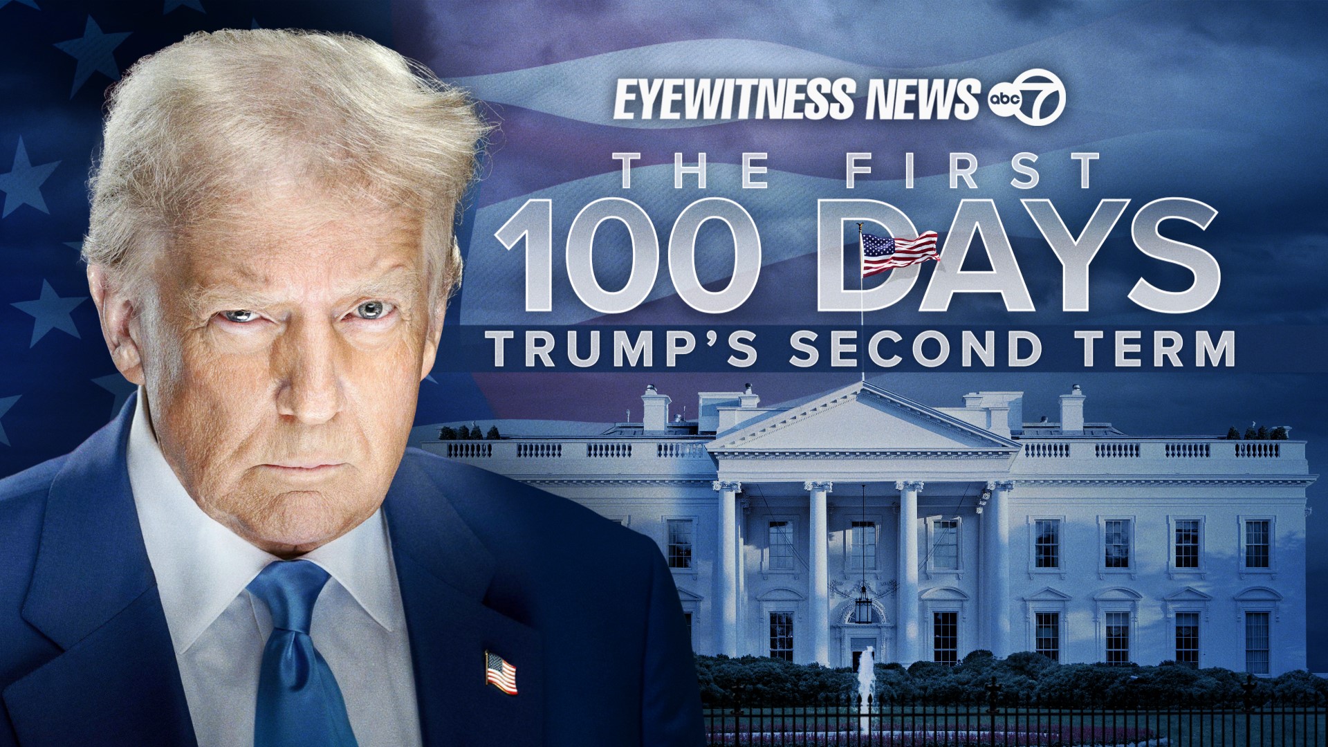 Watch 'The First 100 Days: Trump's Second Term' on Eyewitness News