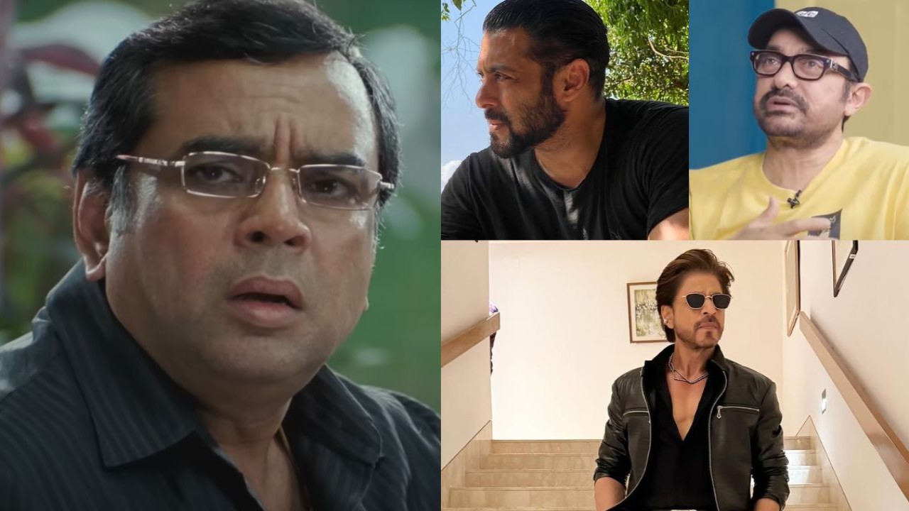 Paresh Rawal says Salman Khan is full of 'mannerisms' unlike Aamir Khan, praises Shah Rukh Khan ...