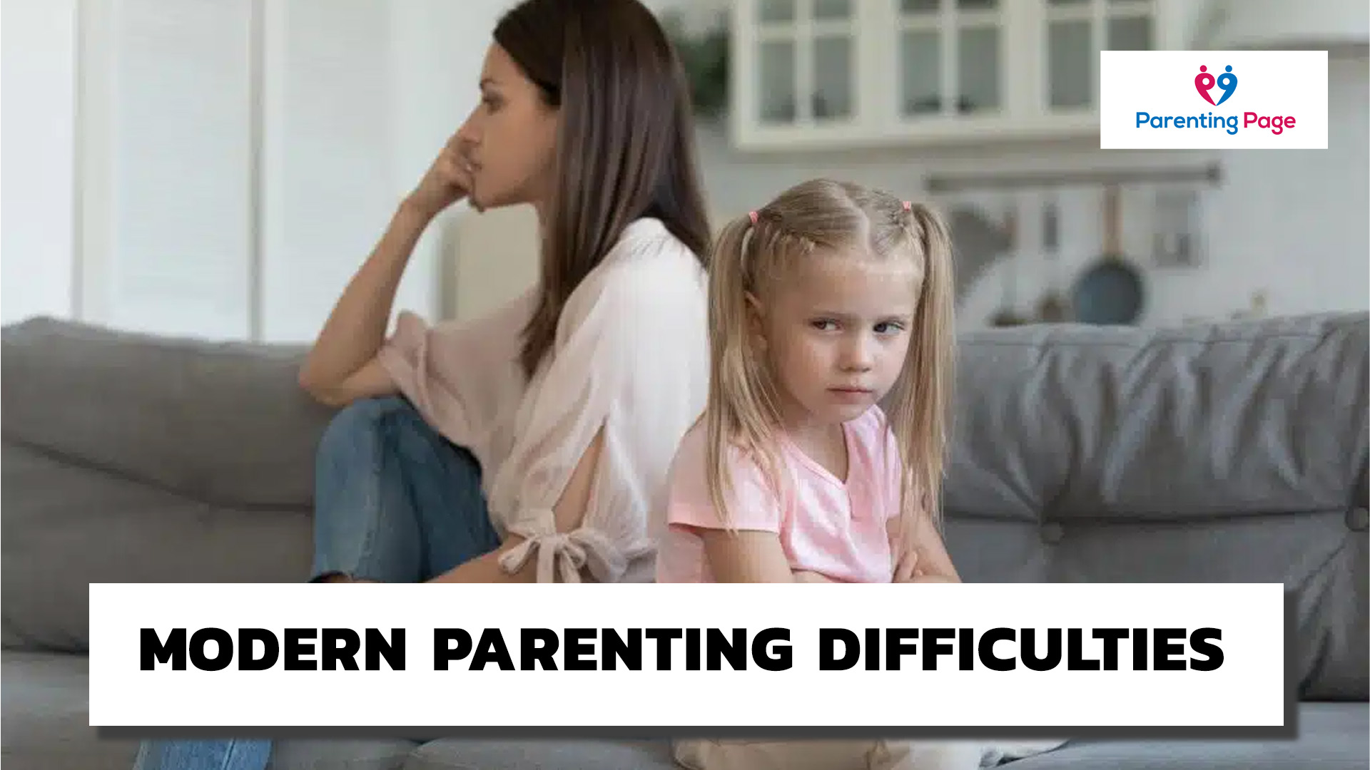 Why Modern Parenting is so Difficult