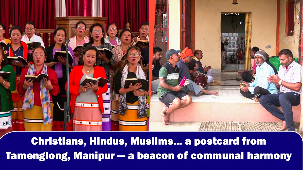 Christians, Hindus, Muslims... a postcard from Tamenglong, Manipur — a ...