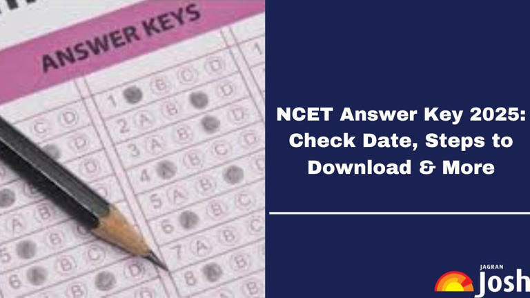 NCET Answer Key 2025 To Be Out Soon: Check Expected Date, Marking ...