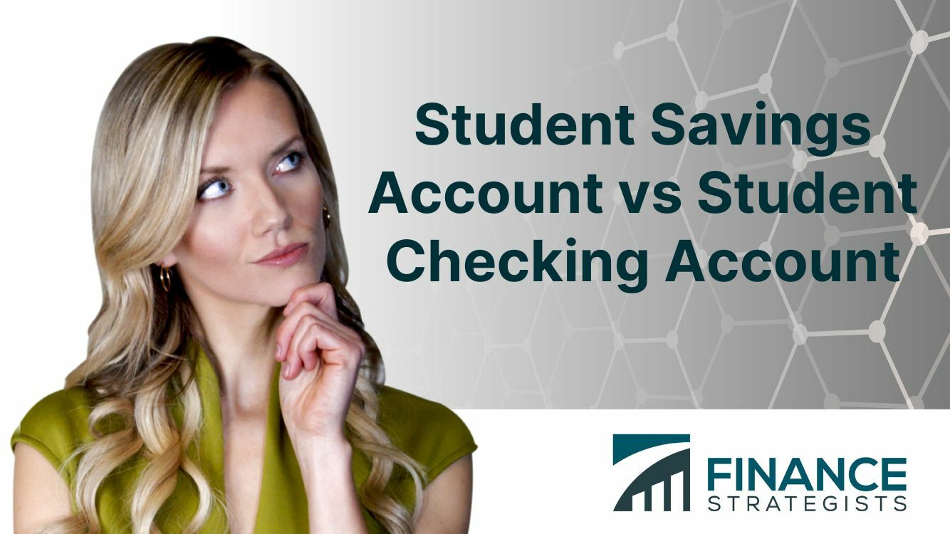 Student Savings Account vs Student Checking Account