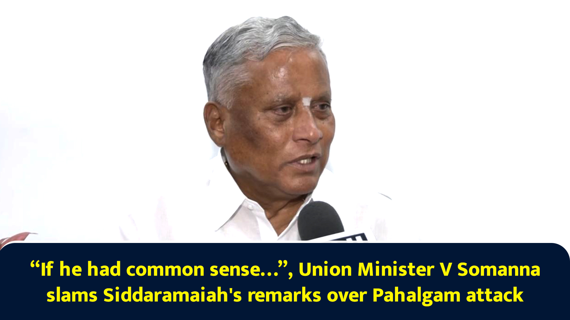 “If he had common sense…”, Union Minister V Somanna slams Siddaramaiah ...
