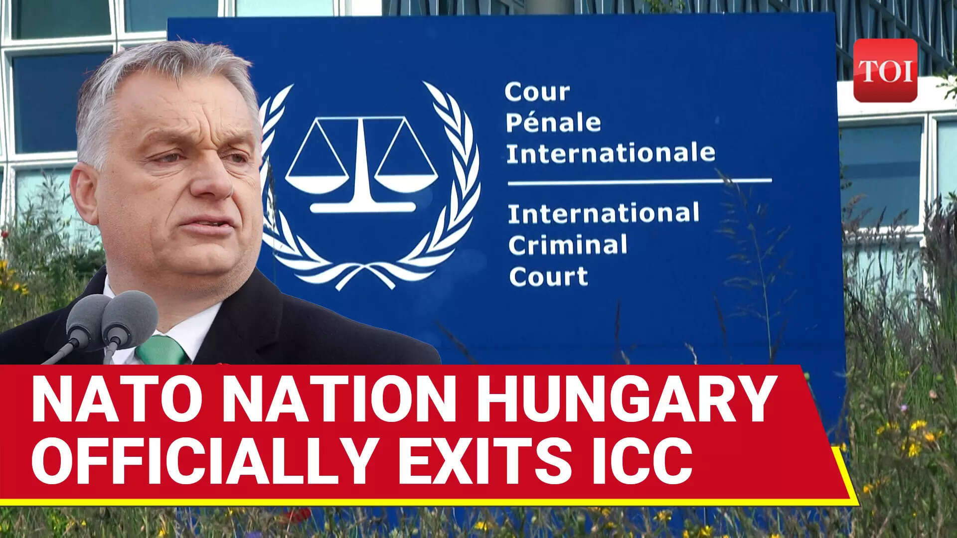 EU & NATO Member Hungary Withdraws from ICC, Calls It a Politicized and ...