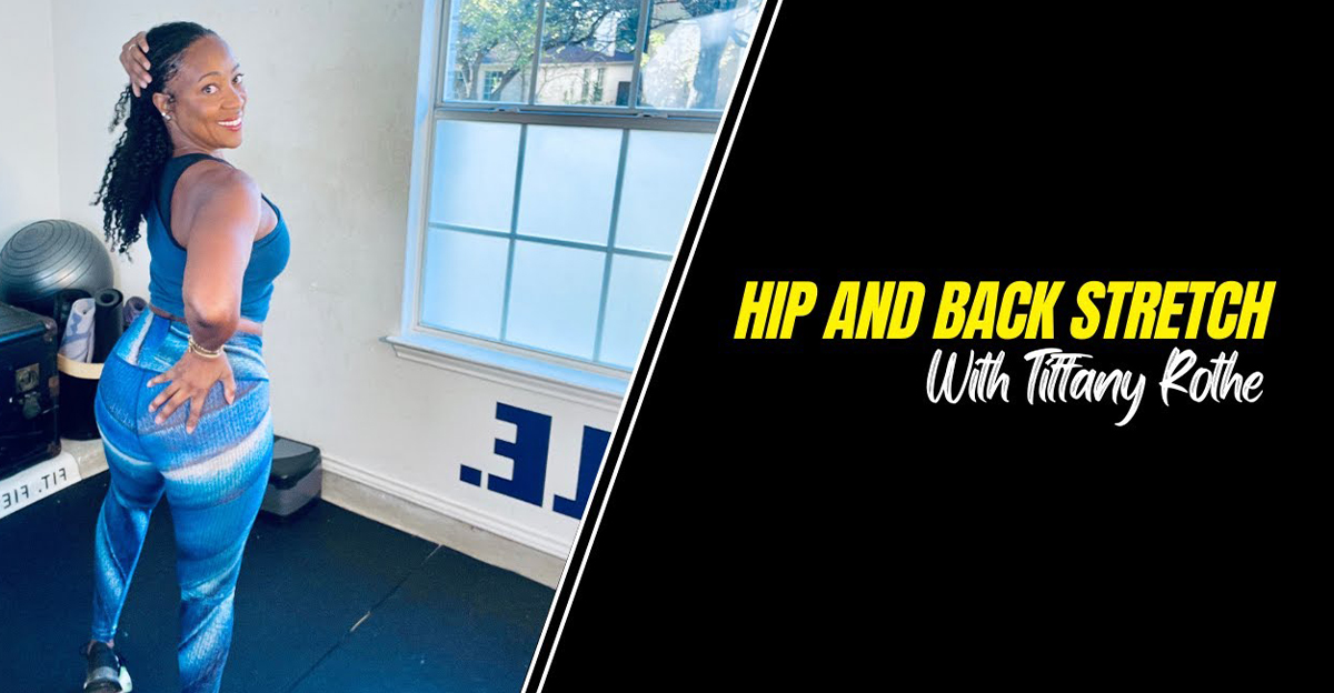 Hip and Back Stretch with Tiffany Rothe