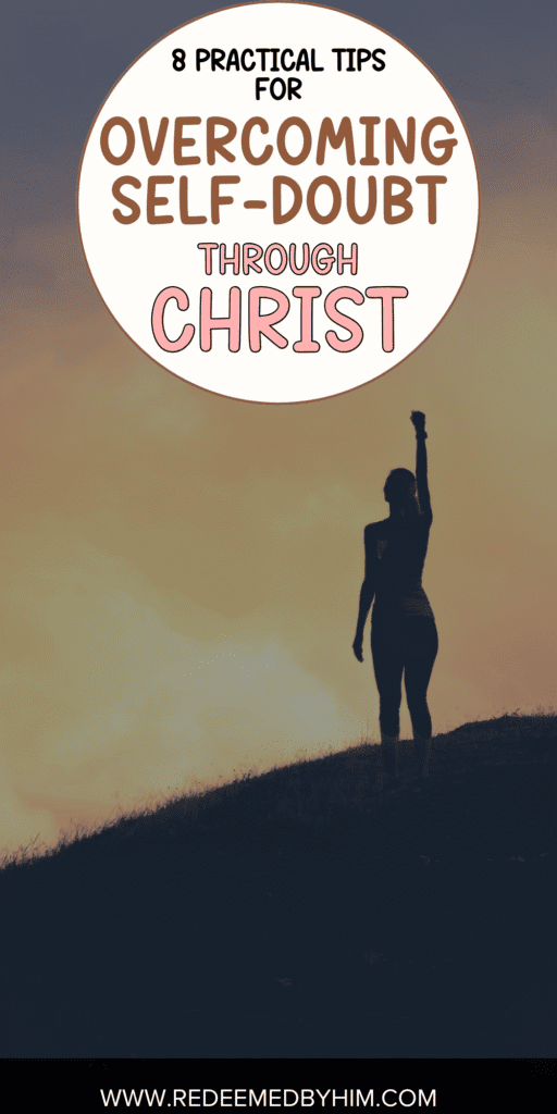 Overcoming Self-Doubt Through Christ
