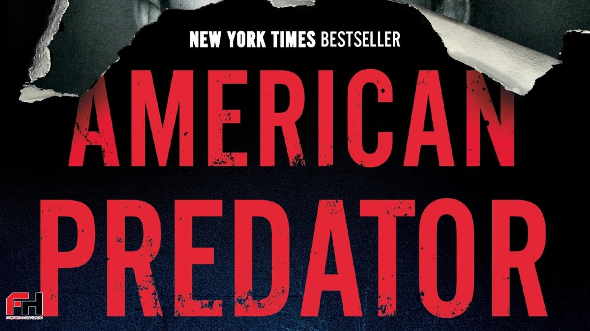 ‘American Predator: The Hunt for the Most Meticulous Serial Killer of ...