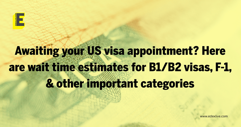 Awaiting your US visa appointment? Here are wait time estimates for B1 ...
